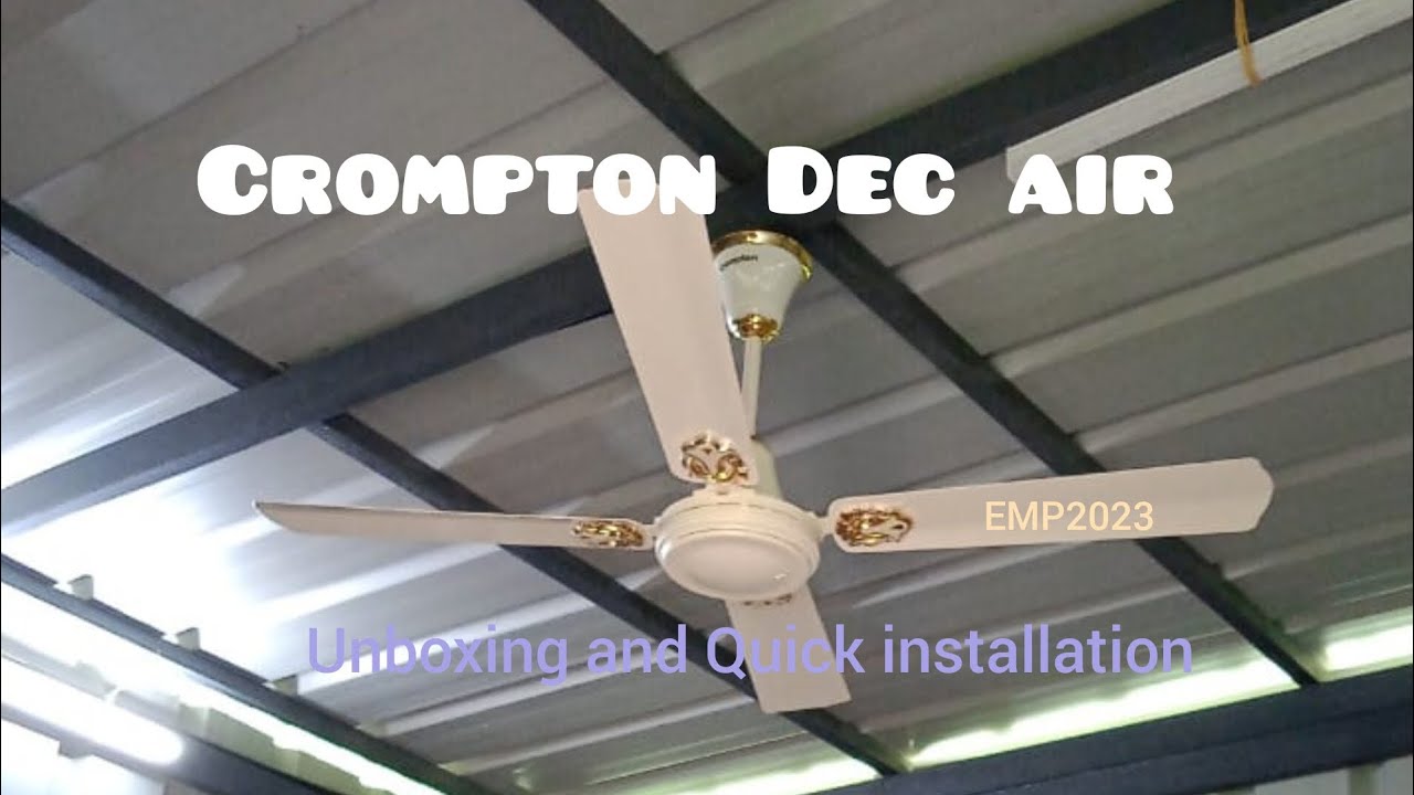 Crompton Dec air 48" ivory color ceiling fan| Unboxing and quick ...