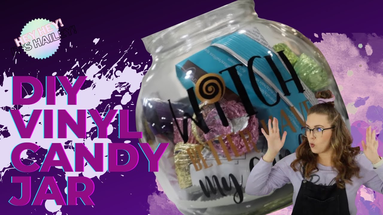 Cute and Easy DIY Candy Jars with Vinyl - YouTube