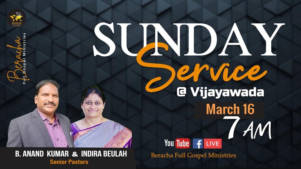 Beracha Worship Service-1 || 7:00 AM || 16-03-2025 || Pastor B. Anand ...