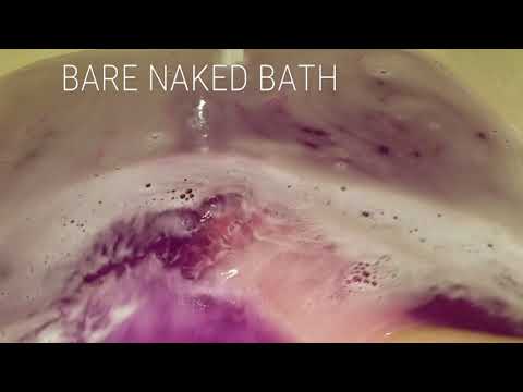 Bare naked bath