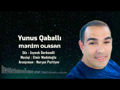 Yunus Qaballı - Mənim olasan
