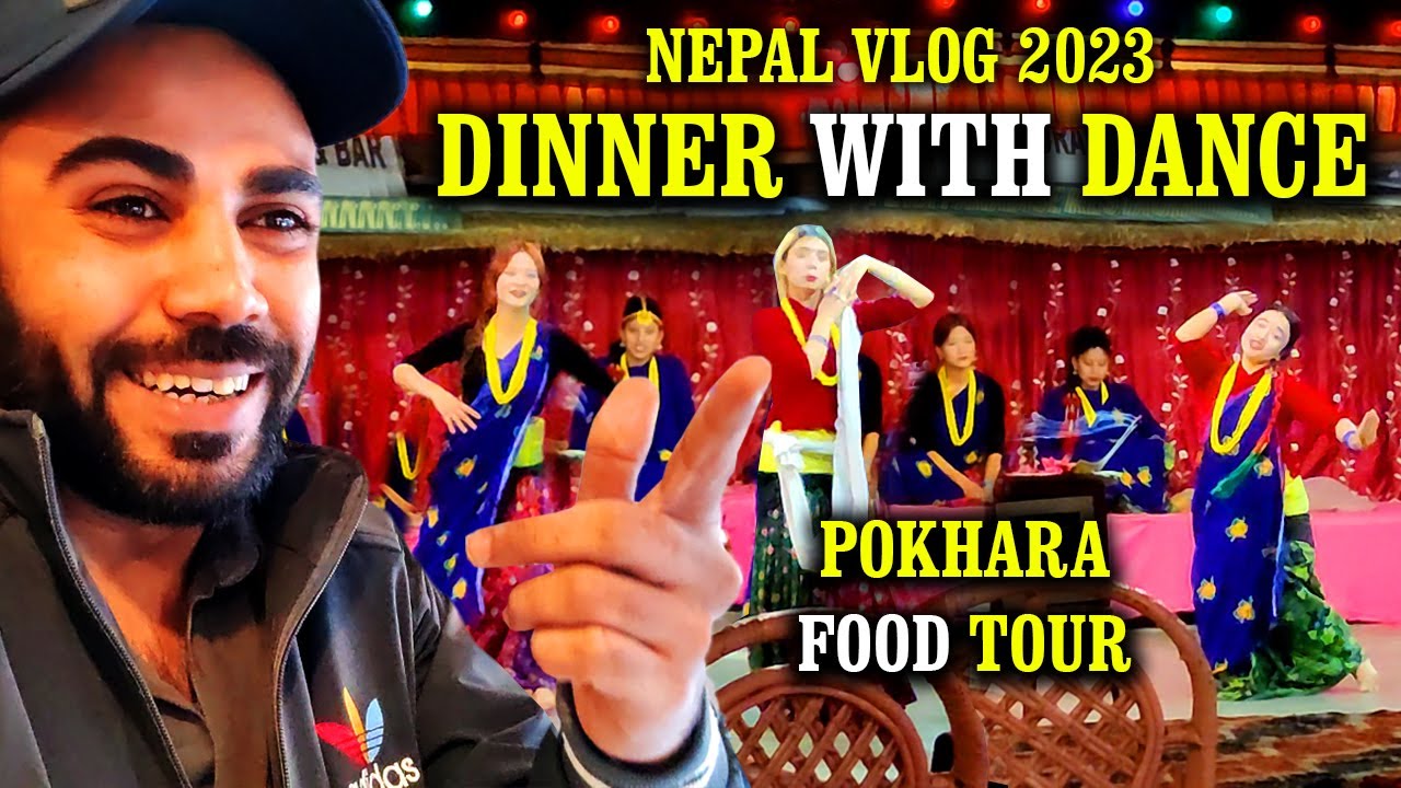 Pokhara Food Tour In Nepal | Ultimate Dancing Restaurant | Nepal Food ...