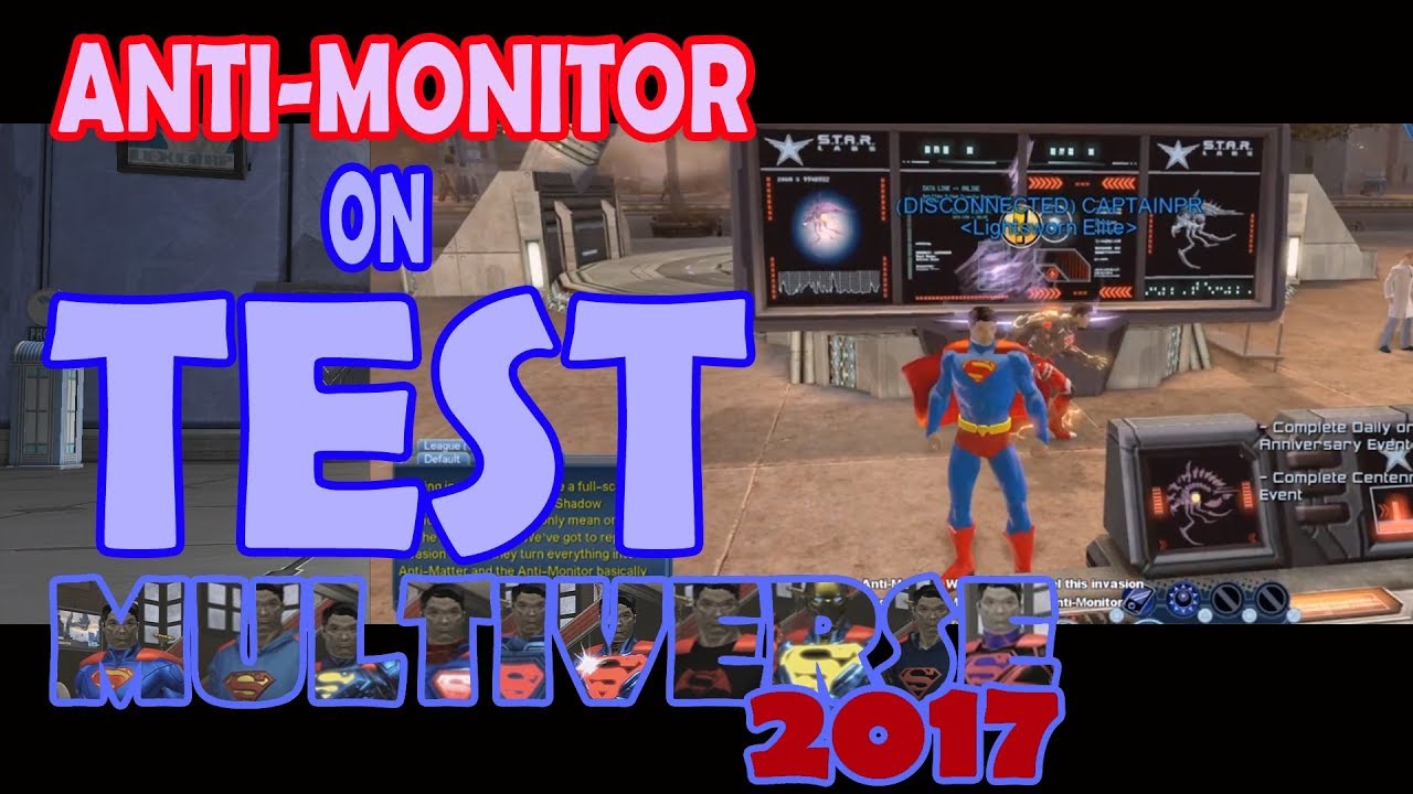 DCUO Anti-Monitor Event on TEST - YouTube