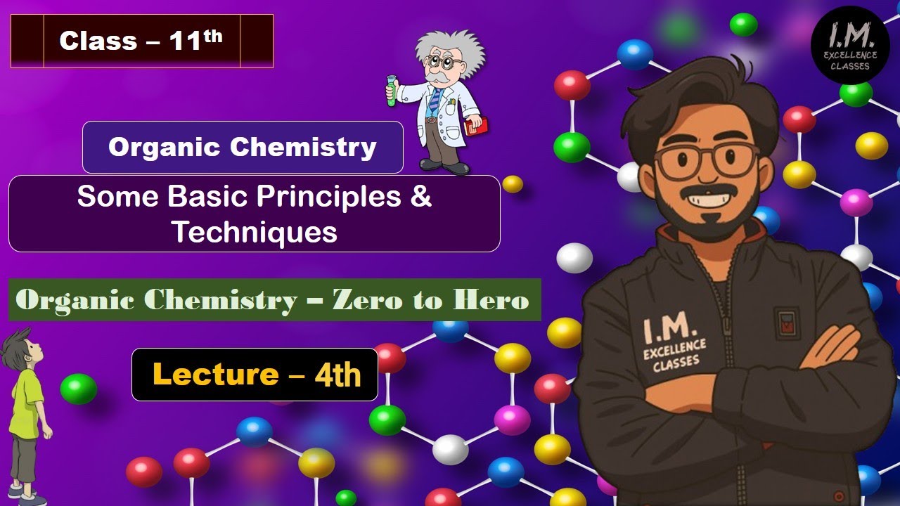 Class 11th | Organic Chemistry | L-4 | IIT JEE | Boards # ...
