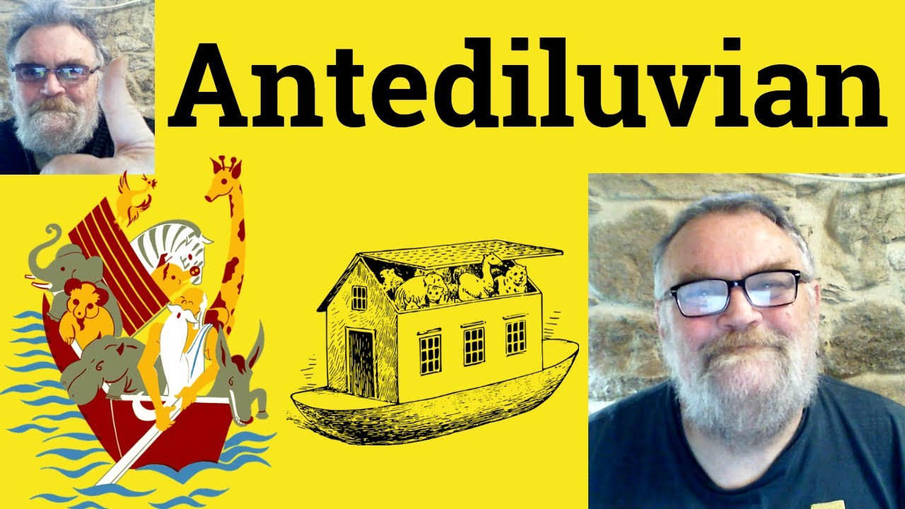 😎 Antediluvian Meaning - Antediluvian Defined - Antediluvian Examples ...