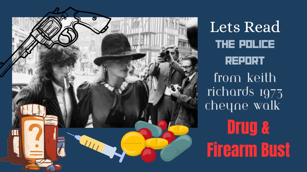 Lets Read The Police Report From Keith Richard's Cheyne Walk Drug And ...