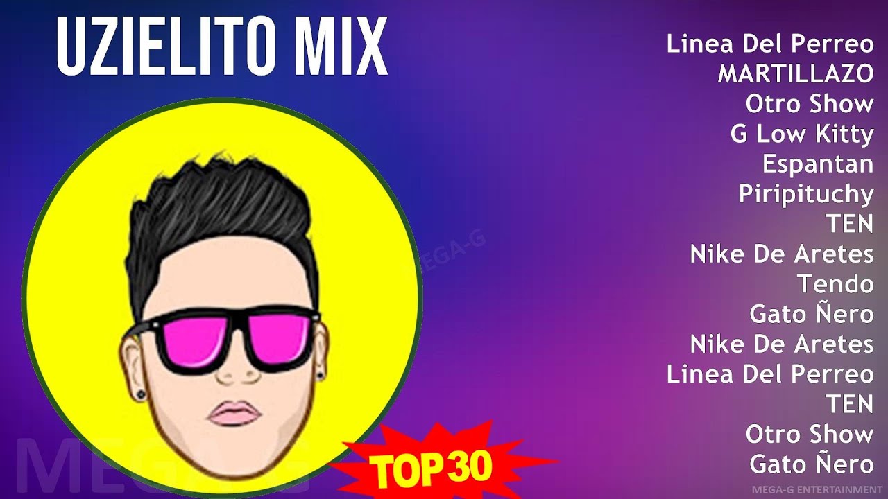 Uzielito Mix 2024 MIX Grandes Exitos - Linea Del Perreo, MARTILLAZO ...