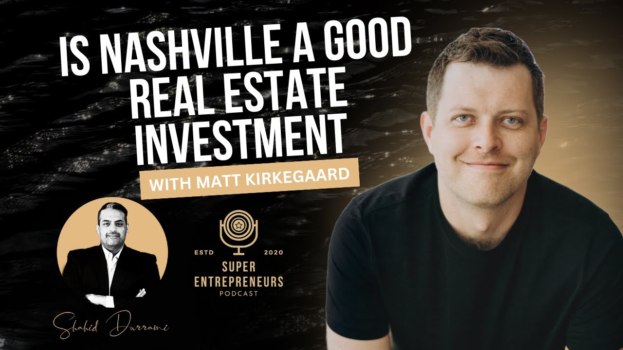 Is Nashville a Good Real Estate Investment with Matt Kirkegaard? - YouTube