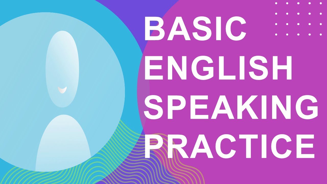 basic English speaking practice - YouTube