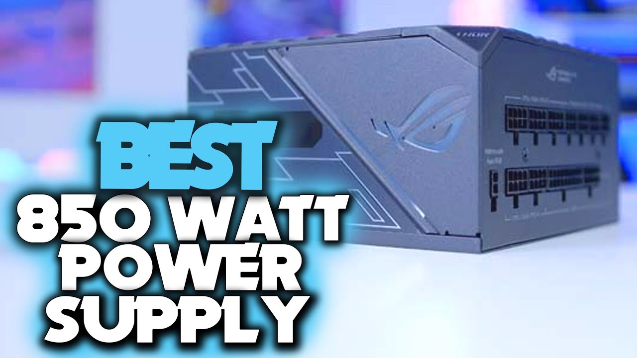 Top 5 Best 850 Watt Power Supply of 2023 | The 5 Best PSU for Gaming ...