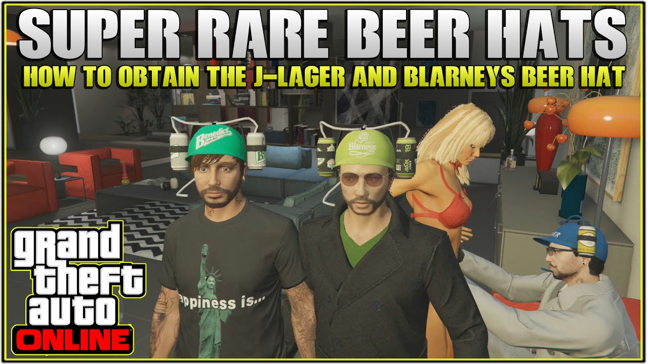 GTA 5 Online: J-LAGER and BLARNEYS BEER HATS GLITCH! *After Patch 1.28 ...