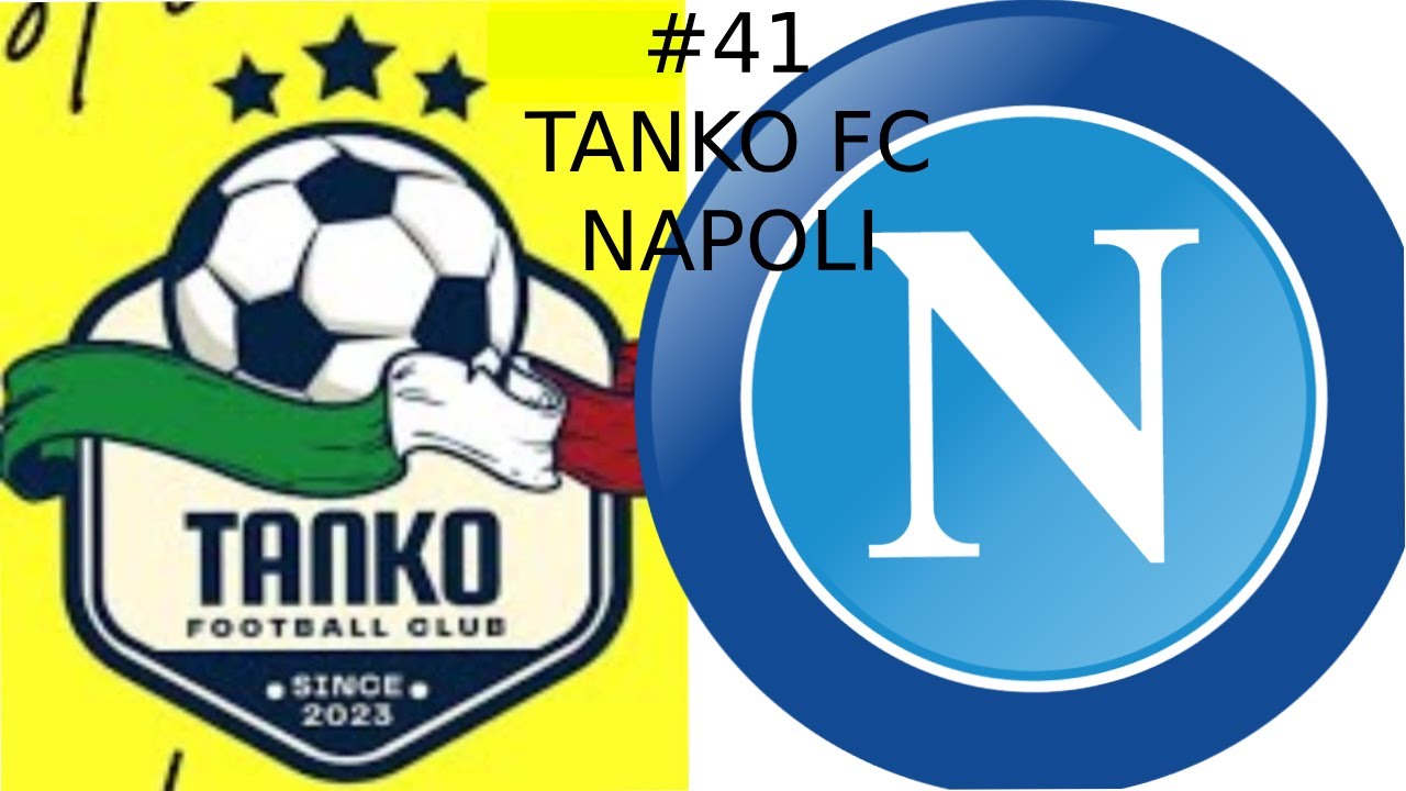TANKO FC NAPOLI IN CHAMPIONS! - TANKO FC #41 - YouTube
