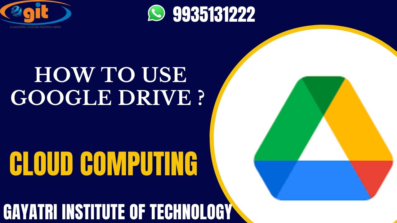 How to use Google Drive in Cloud Computing | GIT Education - YouTube