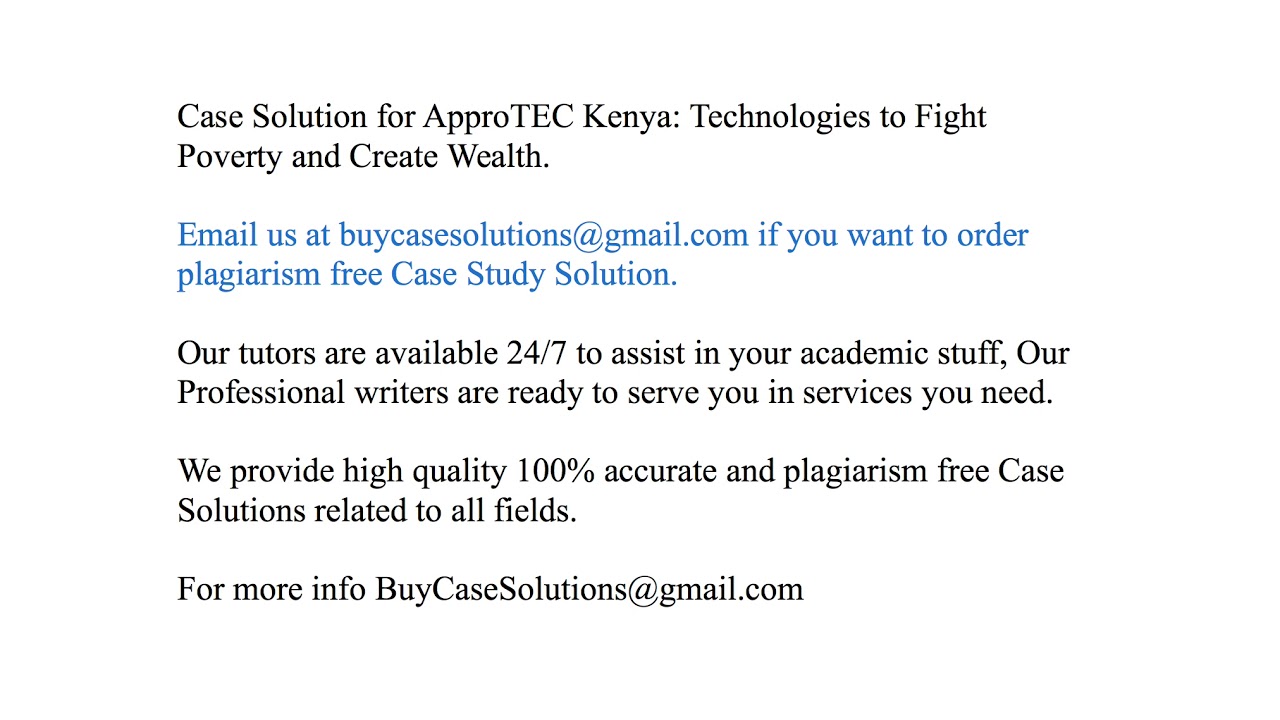 Case Solution ApproTEC Kenya Technologies to Fight Poverty and Create ...