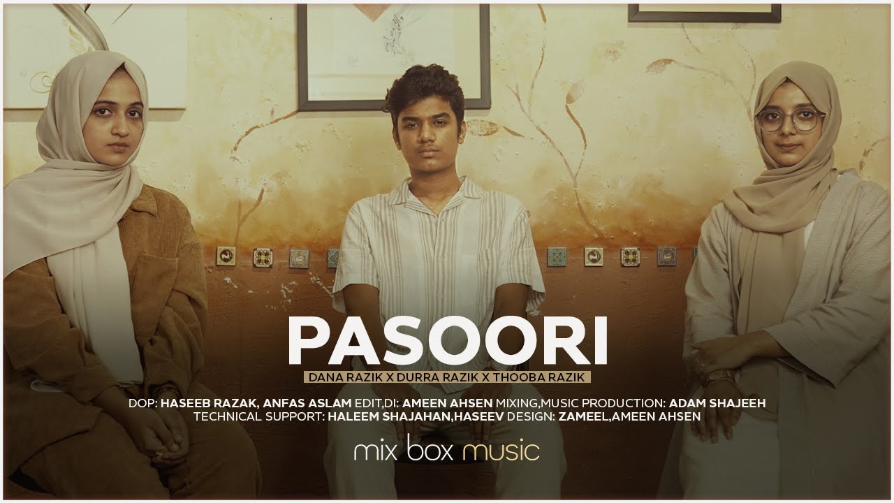 Pasoori ( Cover Version ) - Dana Razik ft. Durra Razik and Thooba Razik ...