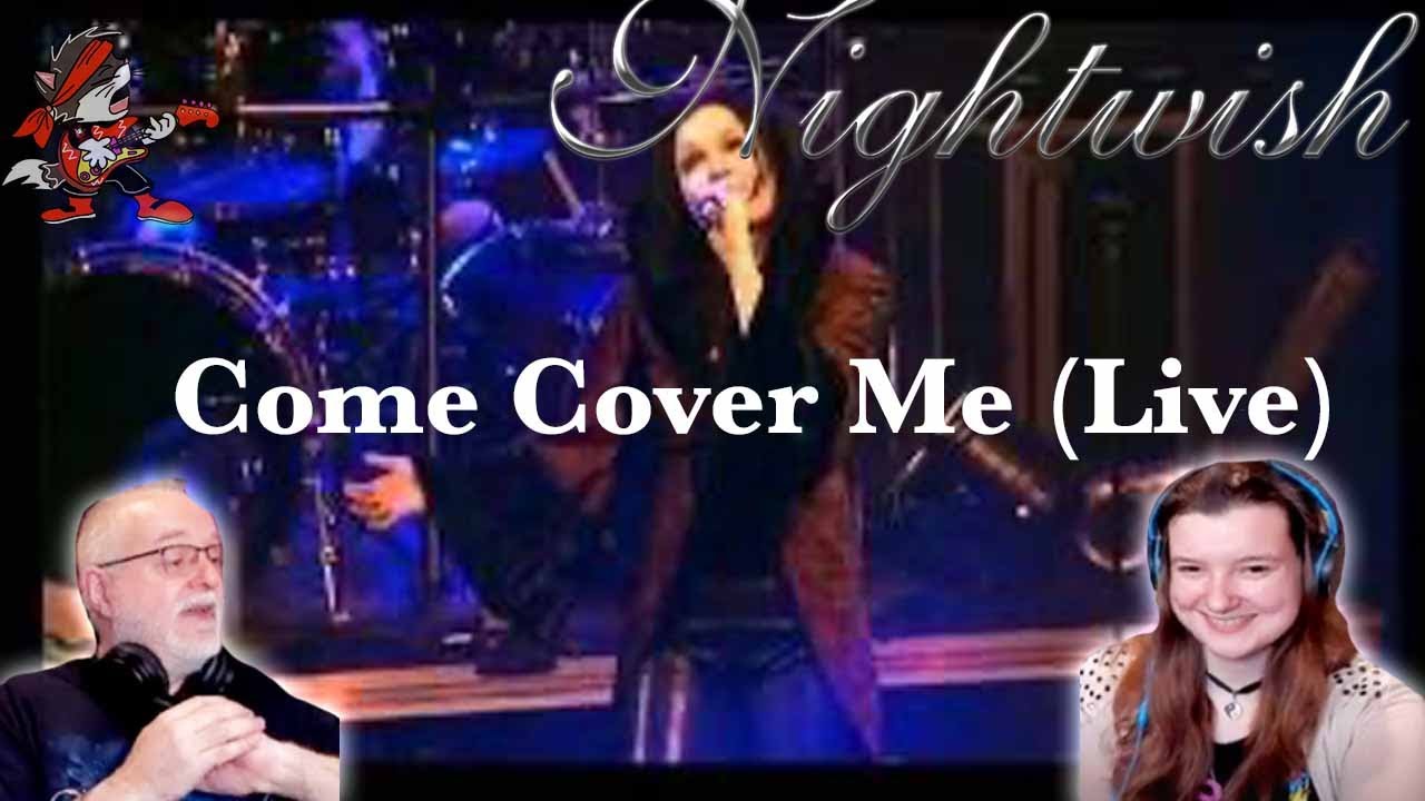 Nightwish - Come Cover Me (Live) - FUN FRIDAY! - Dad & Daughter ...