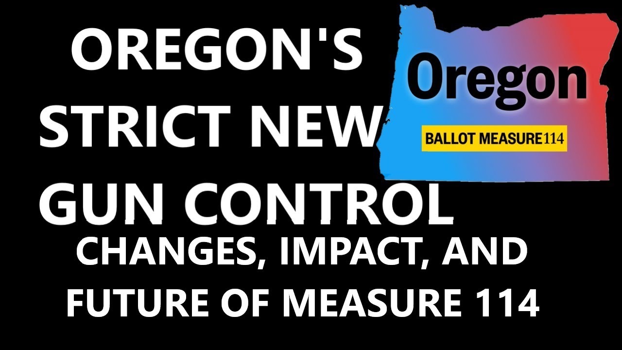 Oregon's Strict New Gun Control: Changes, Impact, and Future of Measure ...