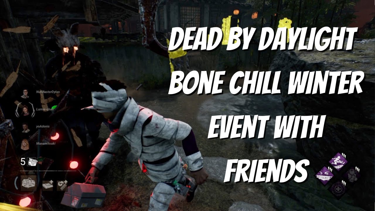 Dead by Daylight Winter Bone Chill Event with Friends, but We Don't Get ...