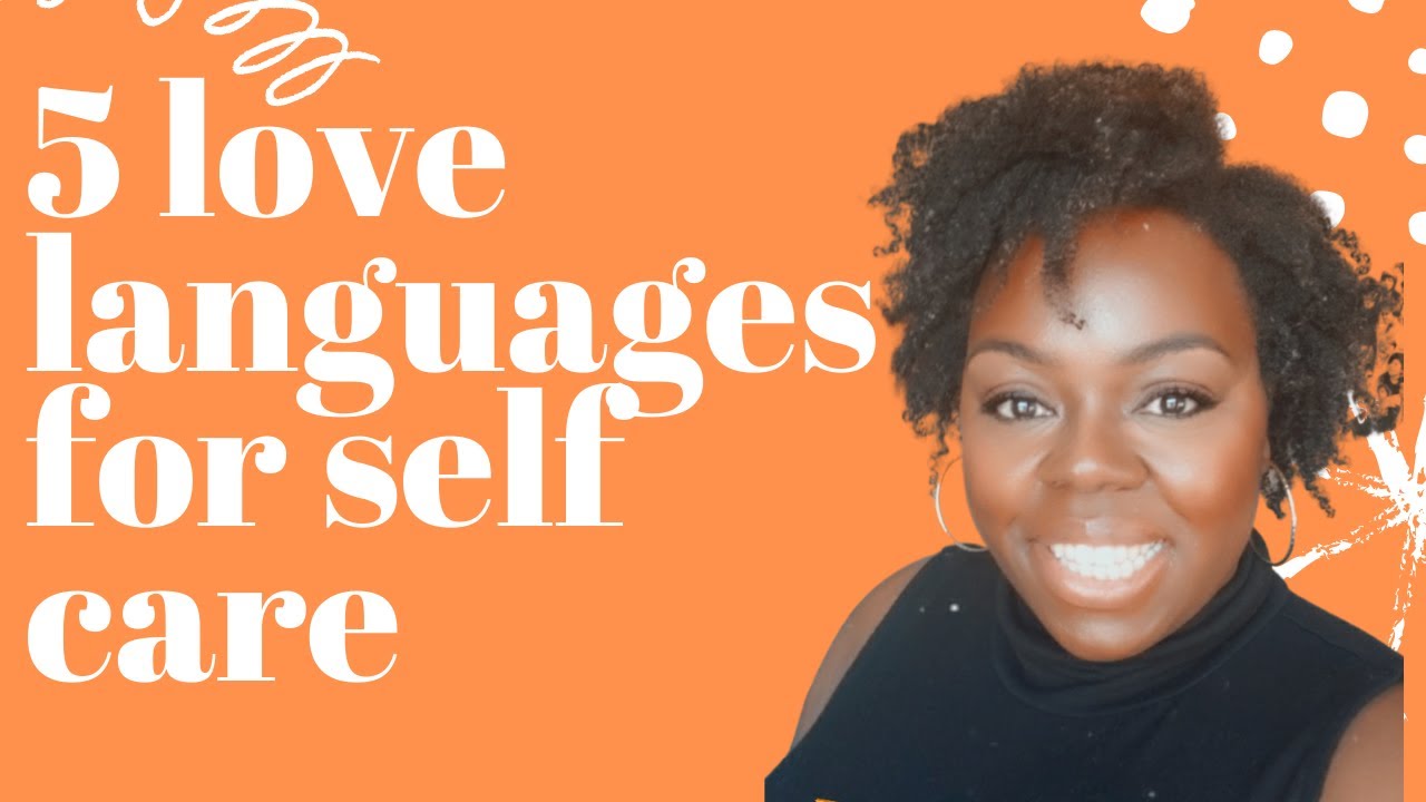 How to use 5 self love languages for self care - YouTube