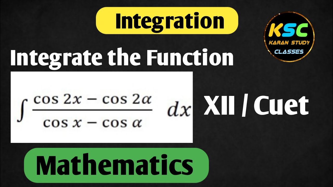cos2x- cos2α/cosx-cosα dx | Integrals - YouTube