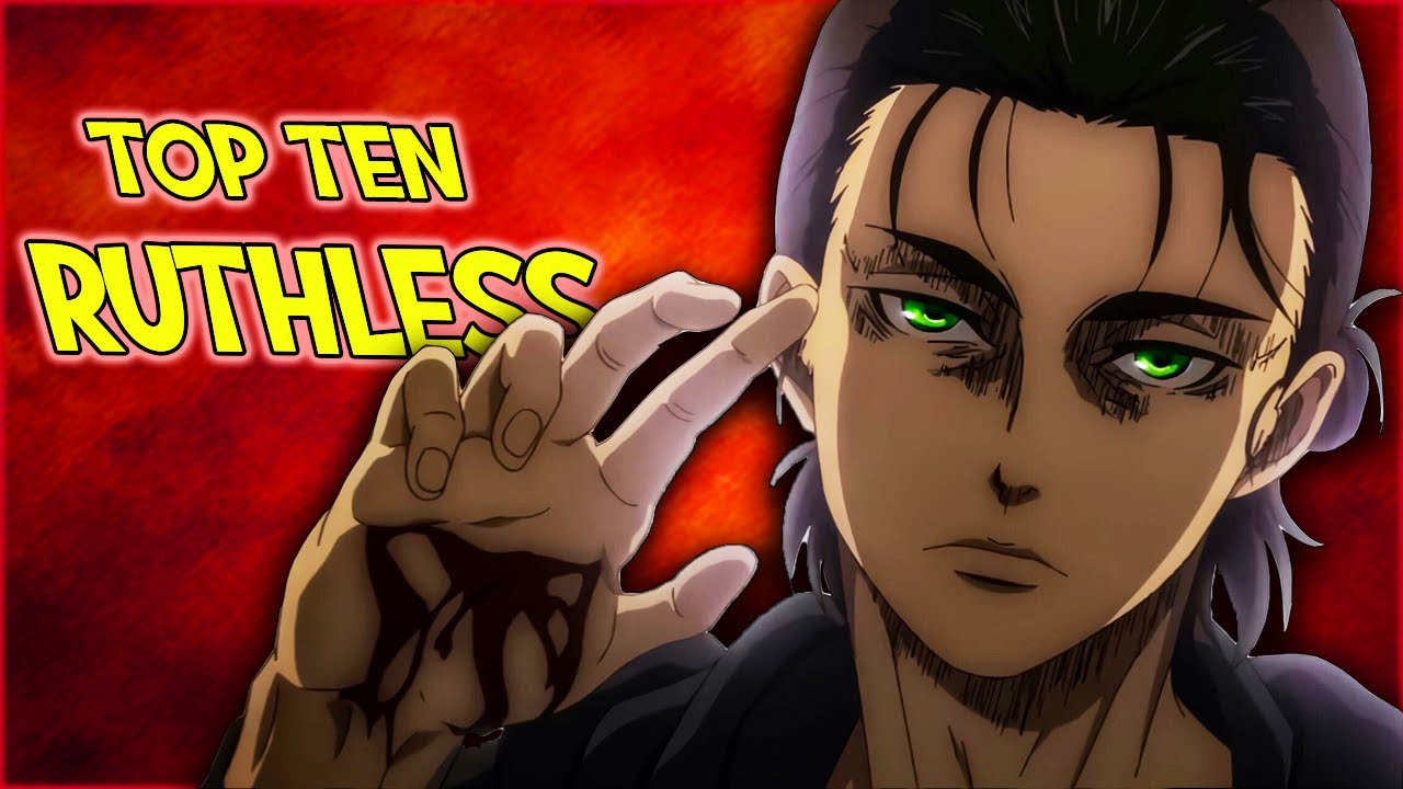 Top 10 Ruthless Characters In Anime History | Hindi | Ranking By Final ...