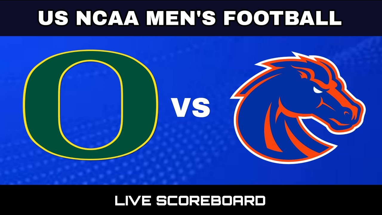 Oregon Ducks vs Boise State Broncos | NCAA Men's Football Live ...