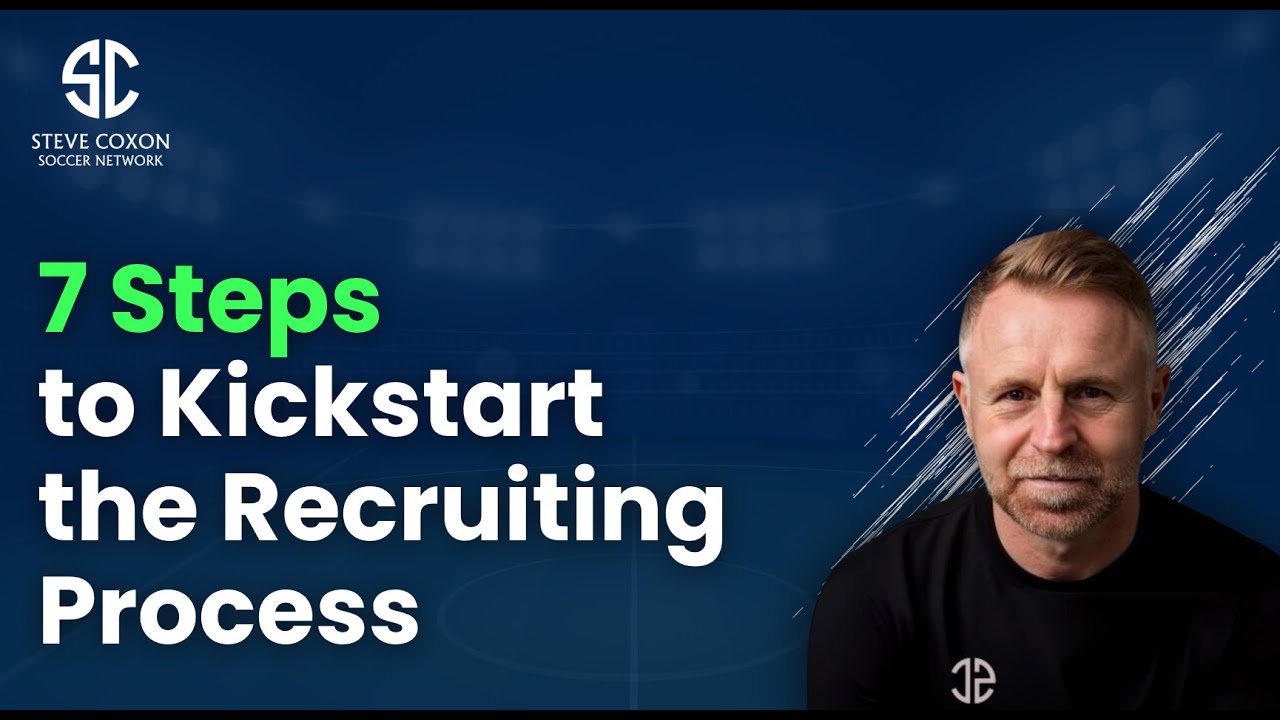 Kickstart Your College Soccer Recruiting in 7 Steps! - YouTube