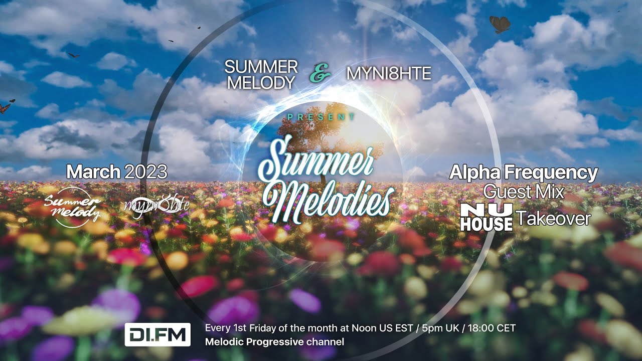Summer Melodies on DI.FM - March 2023 with myni8hte & Guest Mix from ...
