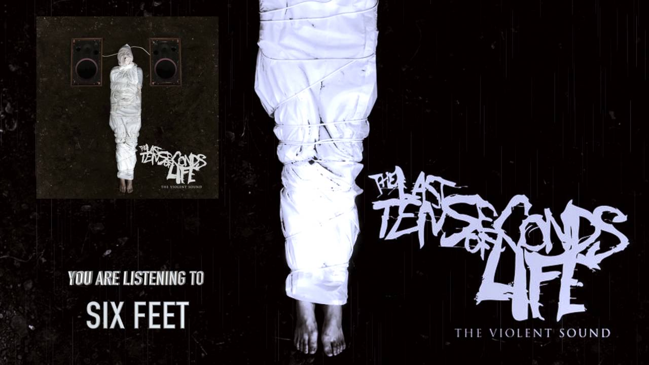 The Last Ten Seconds Of Life - Six Feet - YouTube