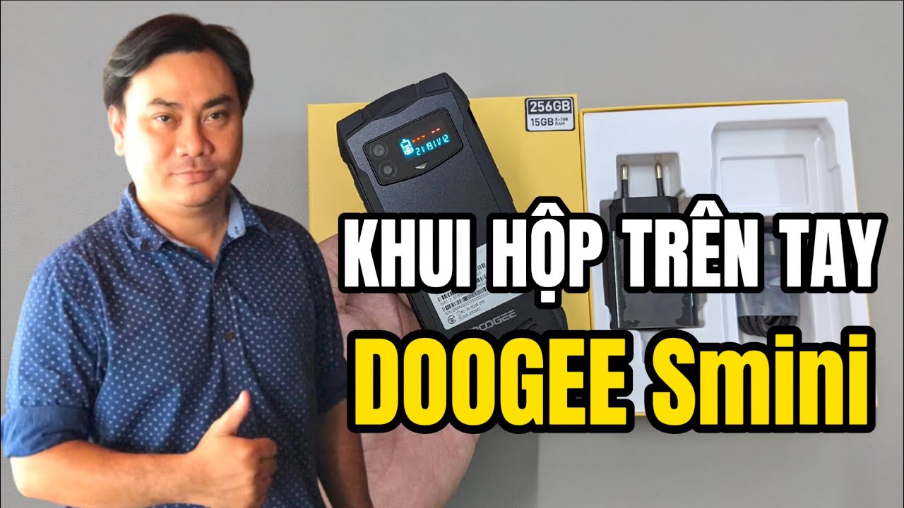 🔥TRỰC TIẾP: Khui hộp mục sở thị Doogee Smini smartphone siêu bền 2 màn ...