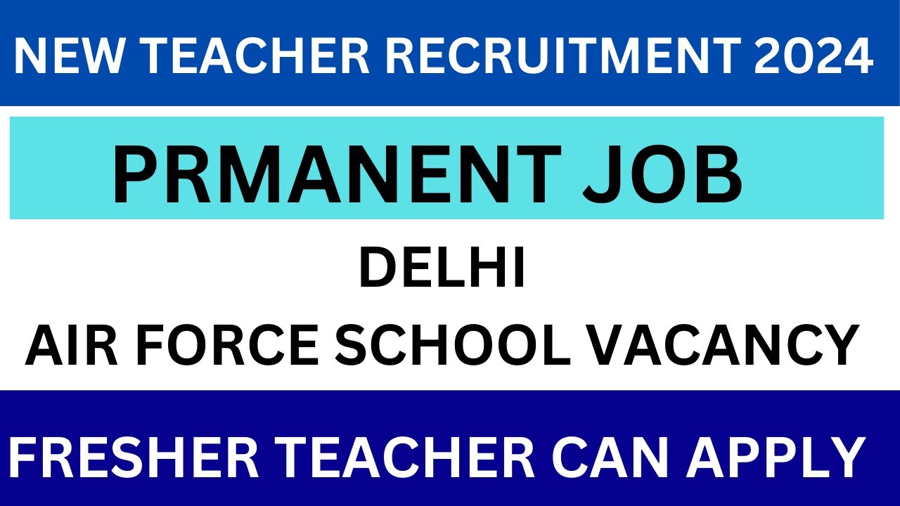 Delhi Permanent Post | Job for fresher & Experience Teacher | Salary ...
