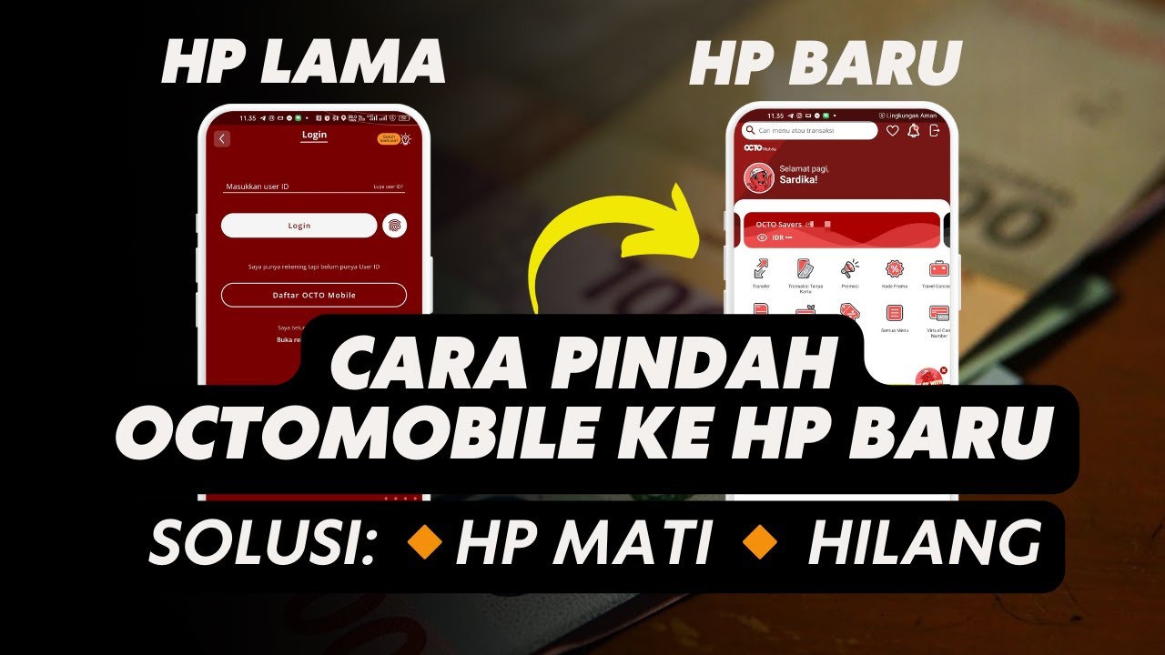 CARA MEMINDAHKAN OCTO MOBILE KE HP BARU | Cara Pindah Device Octo ...