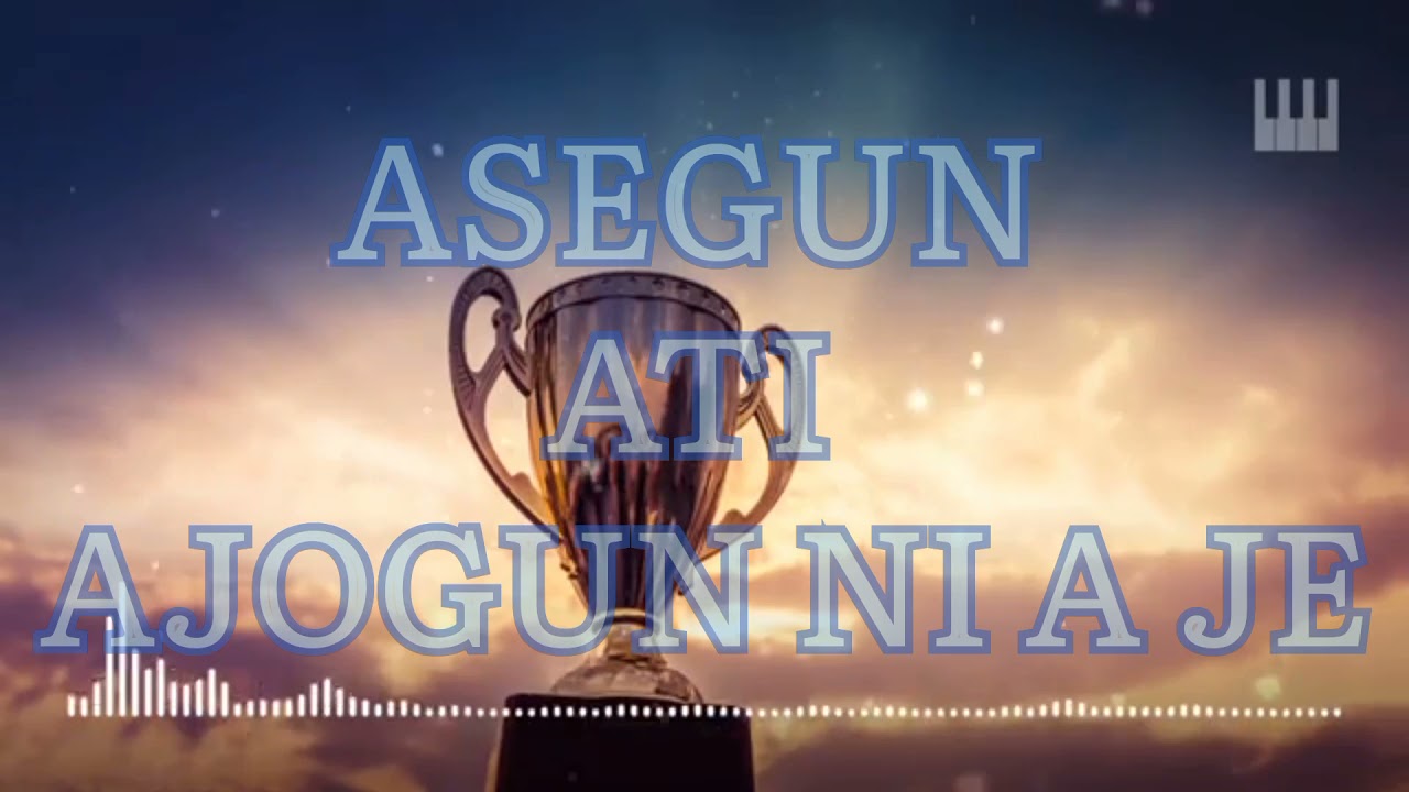 Asegun Ati Ajogun Ni A Je, Conquerors And Overcomers Now Are We Hymn ...