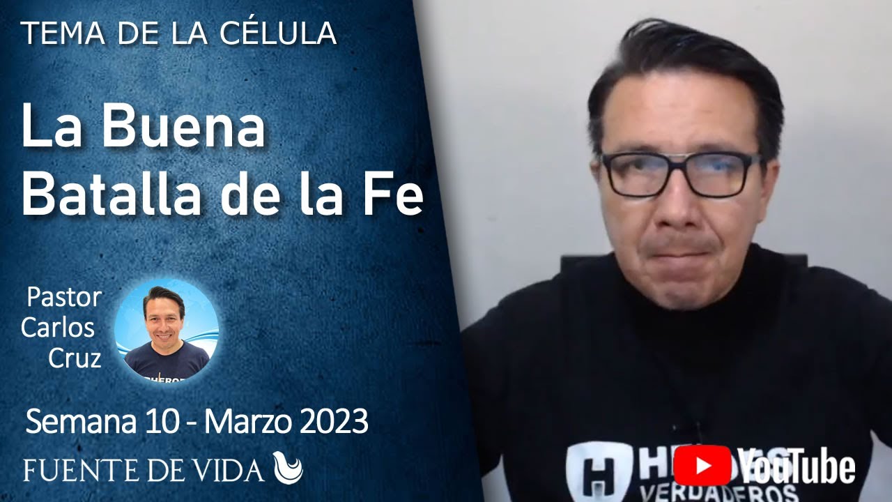 La Buena Batalla de la Fe - Tema de la Célula - YouTube