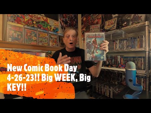 New Comic Book Day 4-26-23!! Big WEEK, Big KEY!! - YouTube