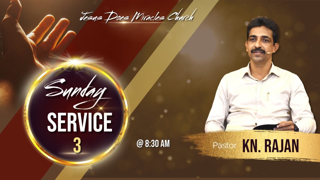 SUNDAY SERVICE -3 | JUNE 11, 2023 | Rev. KN.RAJAN - YouTube
