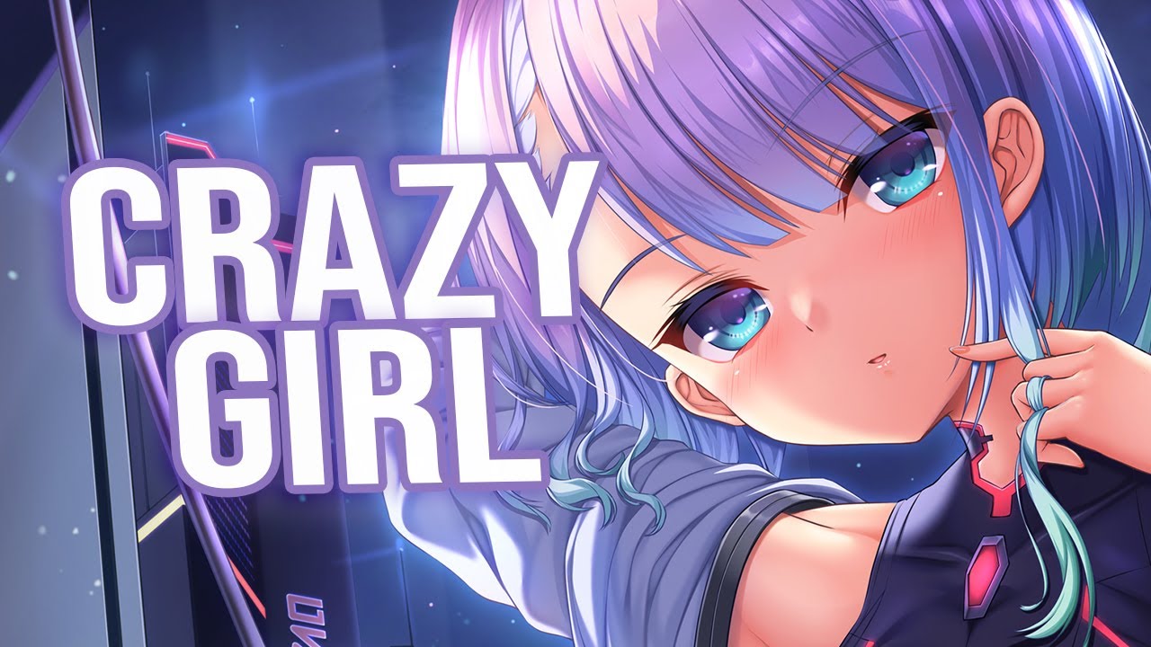 Nightcore - Crazy Girl - Kevin Wender - (Lyrics) - YouTube