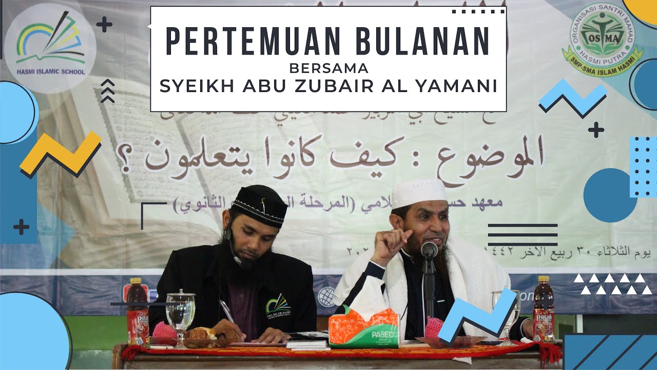 Pertemuan Bulanan Bersama Syeikh Abu Zubair Al Yamani - Hasmi Islamic ...