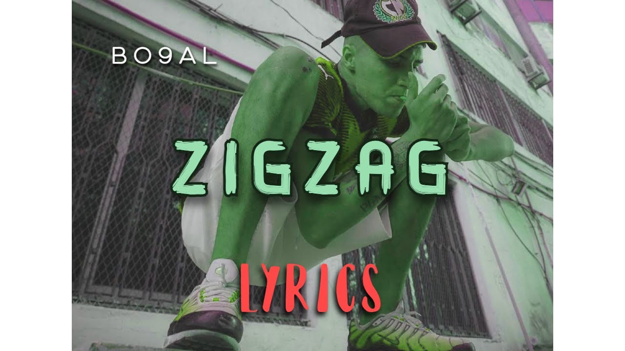 BO9AL - ZIGZAG (Lyric Video) - YouTube