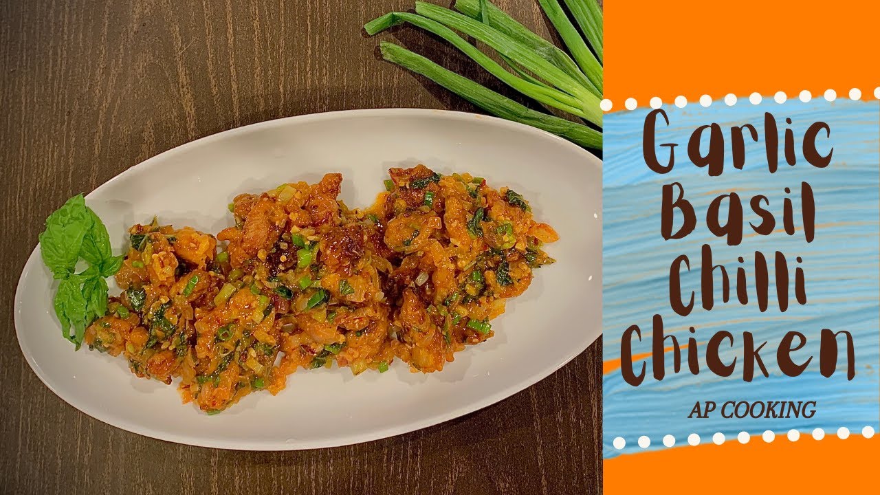 How to Make Garlic Basil Chilli Chicken | Thai Chicken Fusion Recipe ...