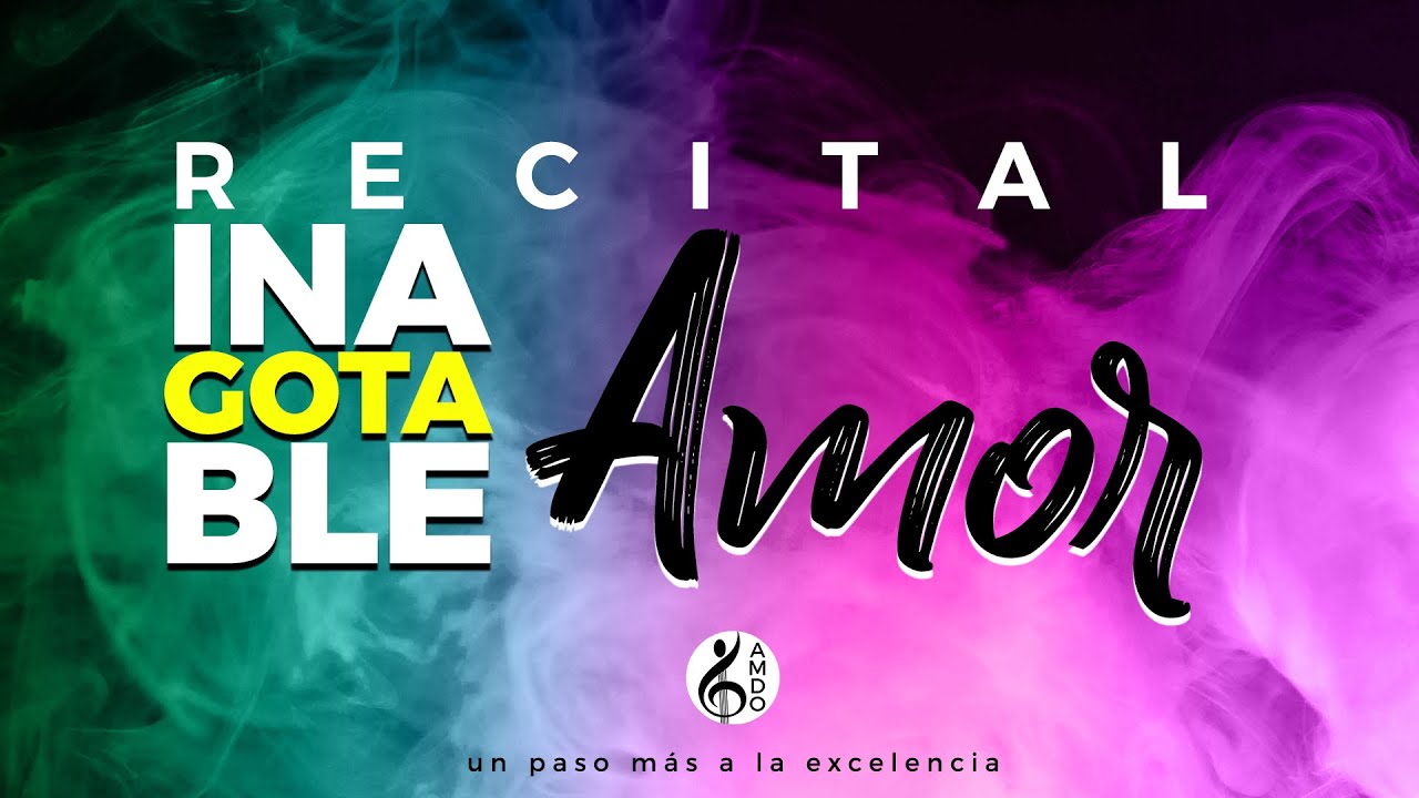 Resumen Recital AMDO 2019 - Inagotable Amor - YouTube