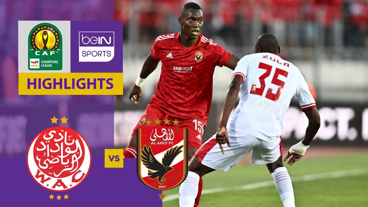 Wydad Casablanca v Al Ahly | CAF CL FINAL 2nd leg | Match Highlights ...