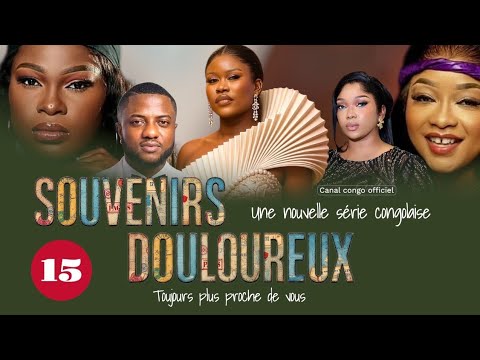 SOUVENIRS DOULOUREUX, ÉPISODE 15, NOUVEAU FILM CONGOLAIS 2026.