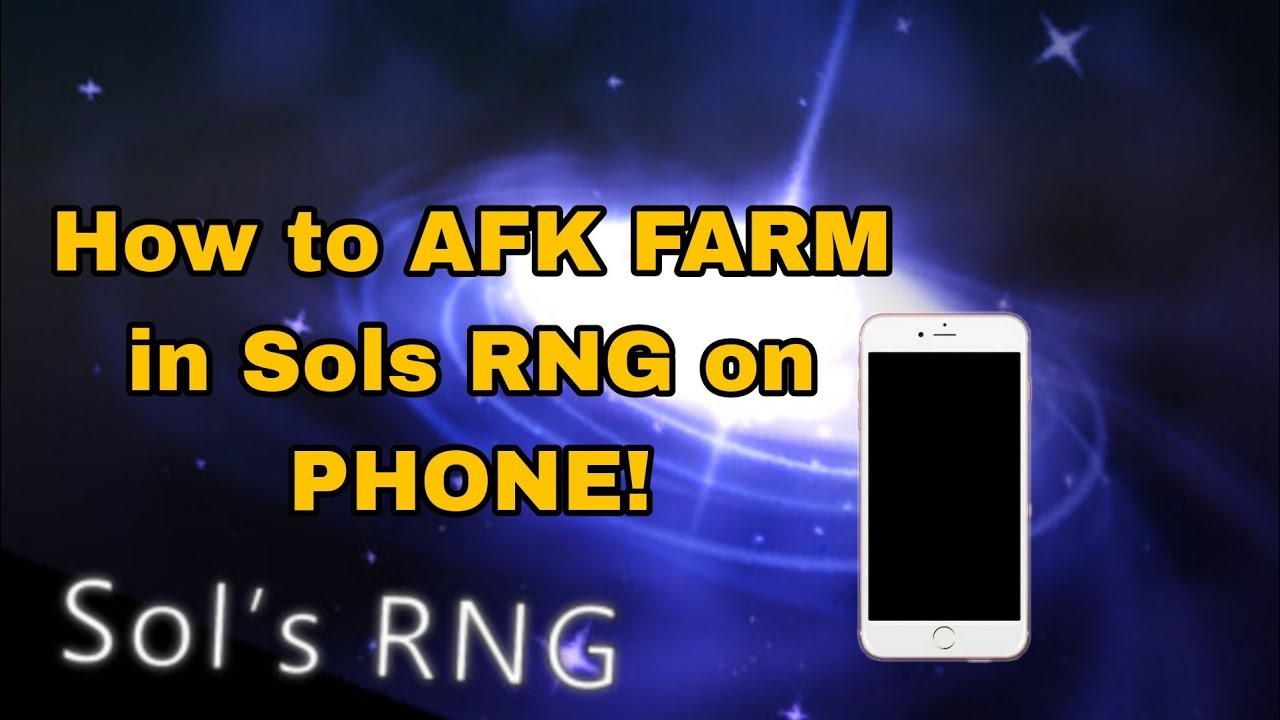 SOLS RNG | AFK FARMING ON **PHONE TUTORIAL** - YouTube