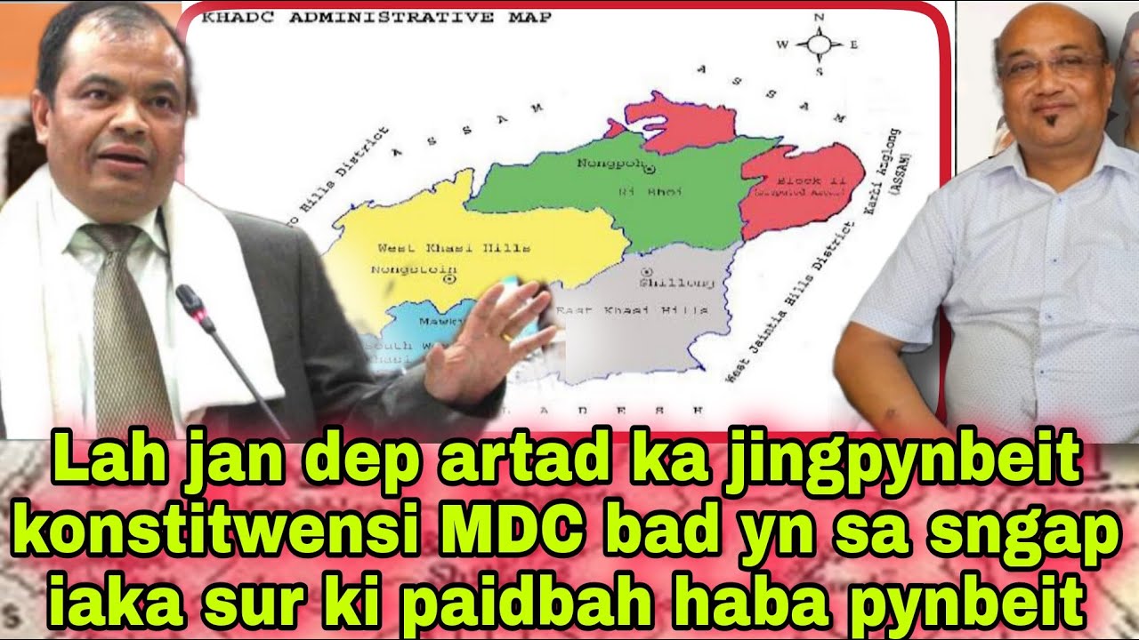 Lah jan dep artad ka jingpynbeit konstitwensi MDC bad yn sa sngap iaka ...
