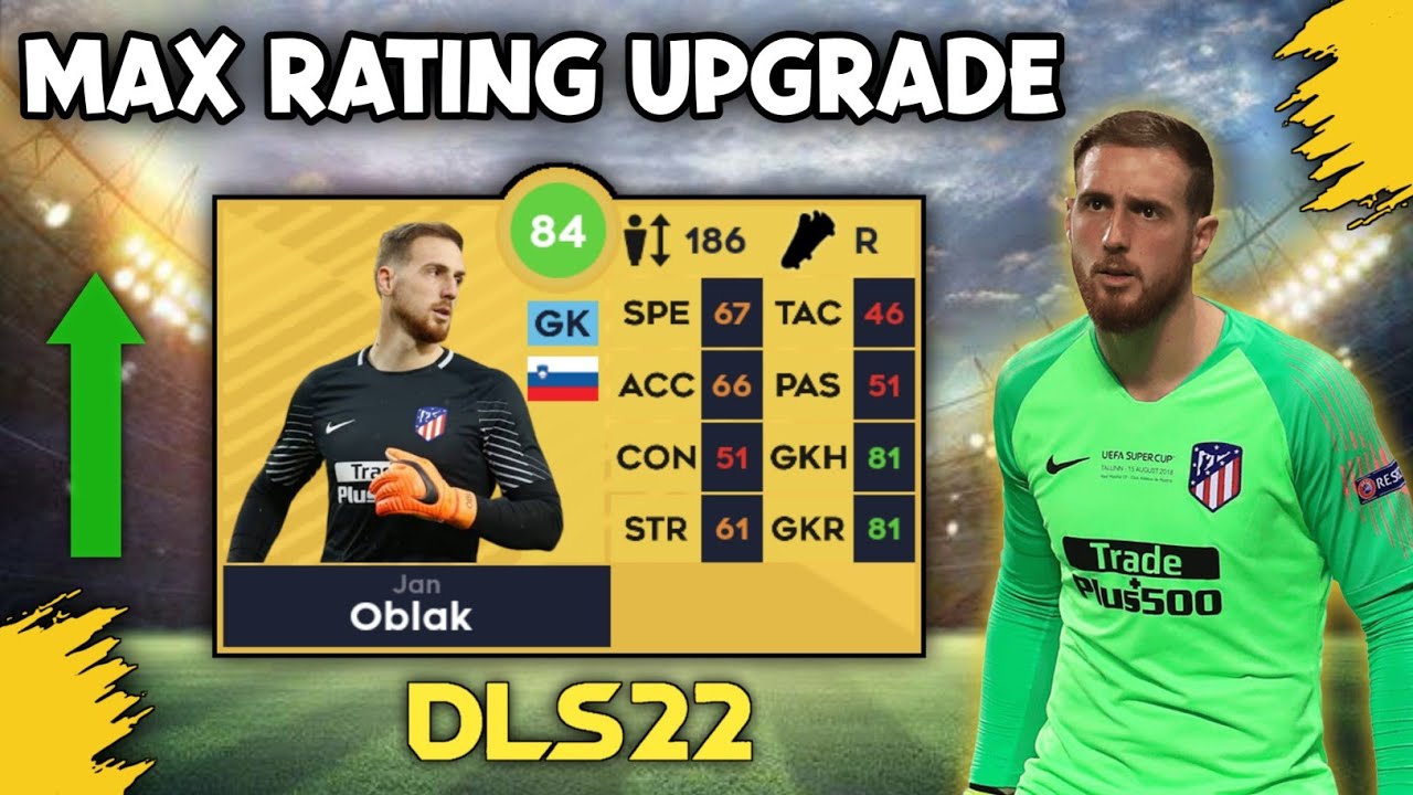DLS 22 Jan Oblak Max Rating Upgrade 😍⚽🔥 - YouTube