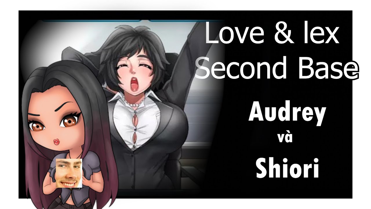 Love & lex Second Base: Audrey và Shiori - YouTube