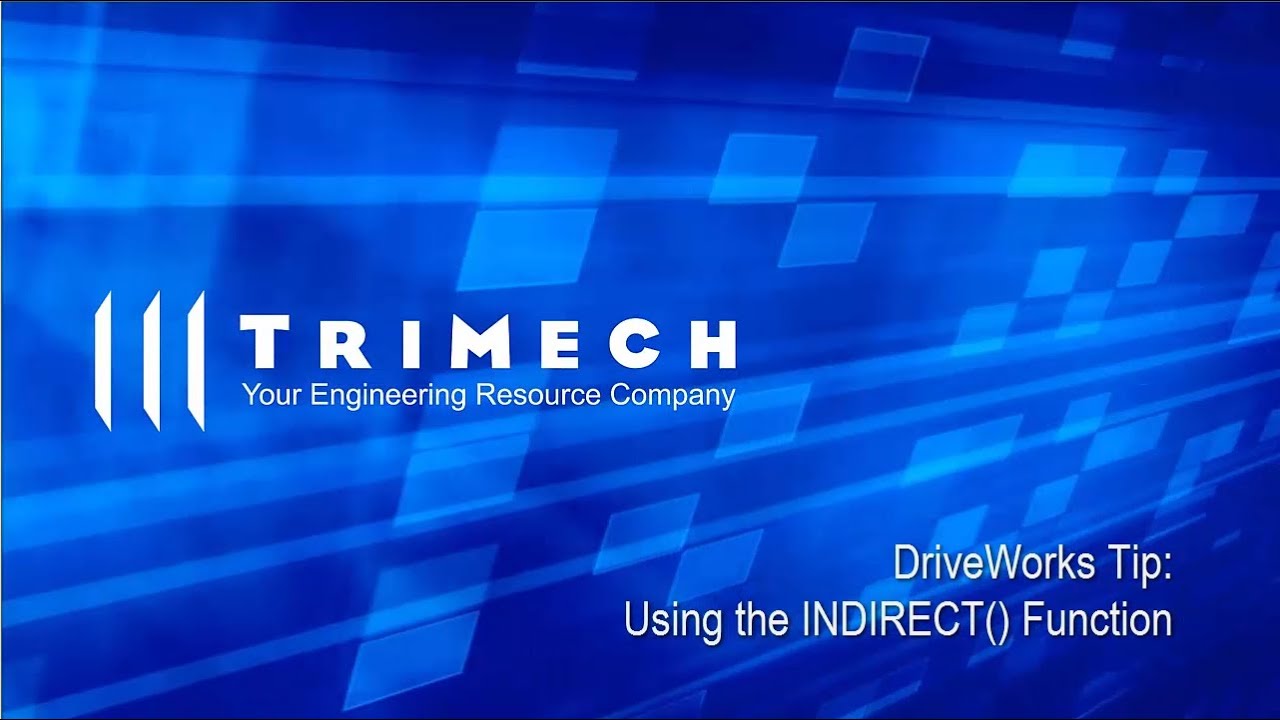 Video Tech Tip: Using the Indirect ( ) Function in DriveWorks - YouTube