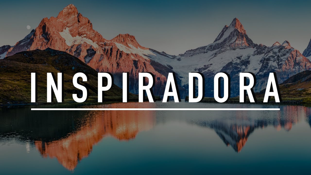 Música de Fondo Instrumental Inspiradora - Música para Videos - YouTube