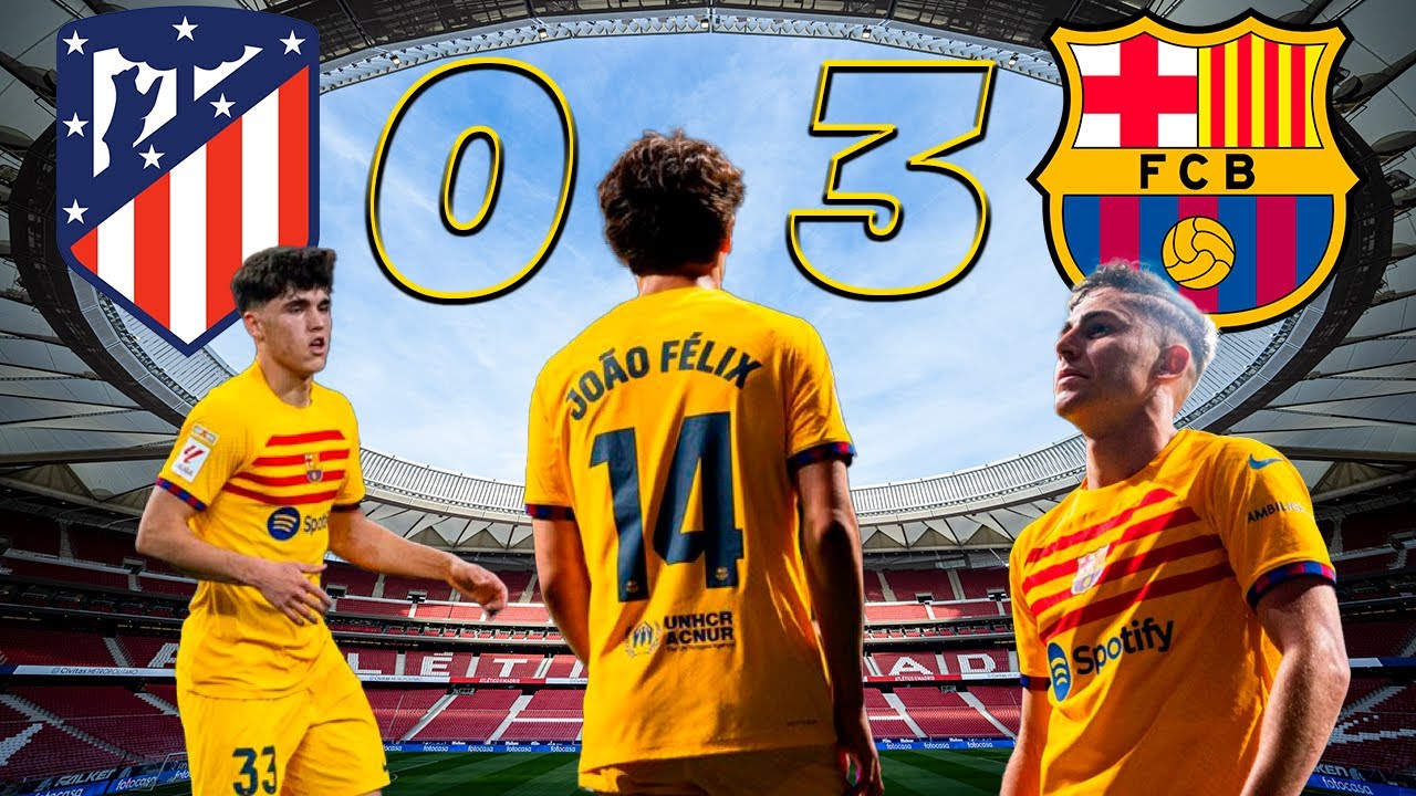 ATLÉTICO DE MADRID 0 - 3 FC BARCELONA | BAÑO A LOS COLCHONEROS | LEWANDOWSKI MVP - YouTube